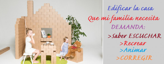 Edificando La Casa Que Mi Familia Necesita. ¿Cómo lo hacemos?